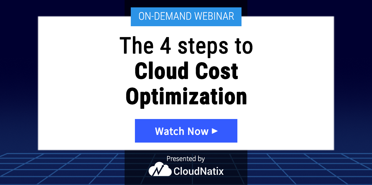 Four Steps To Cloud Cost Optimization On Demand Webinar